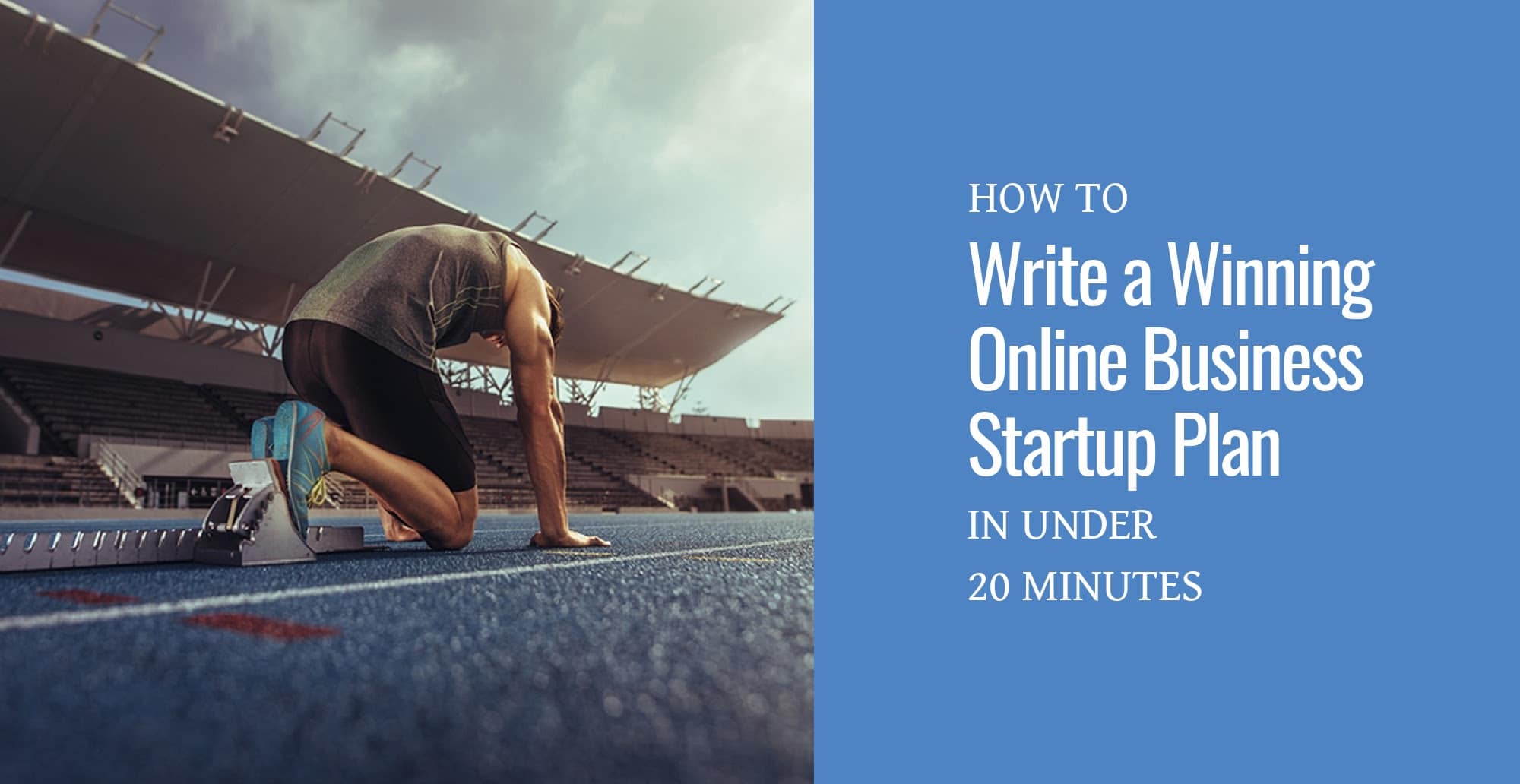 Write a Winning Online Business Startup Plan in Under 20 Minutes