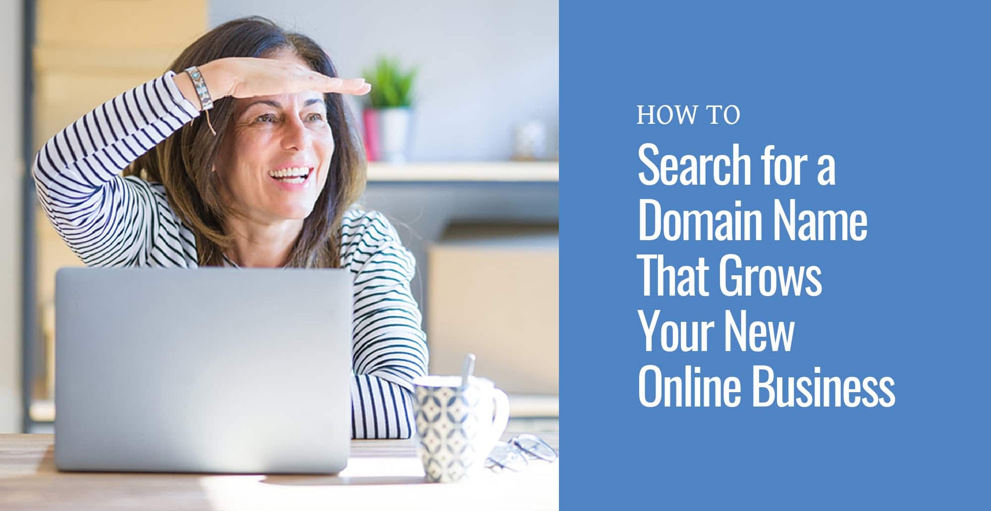 How to Search for a Domain Name In 5 Fast and Easy Steps
