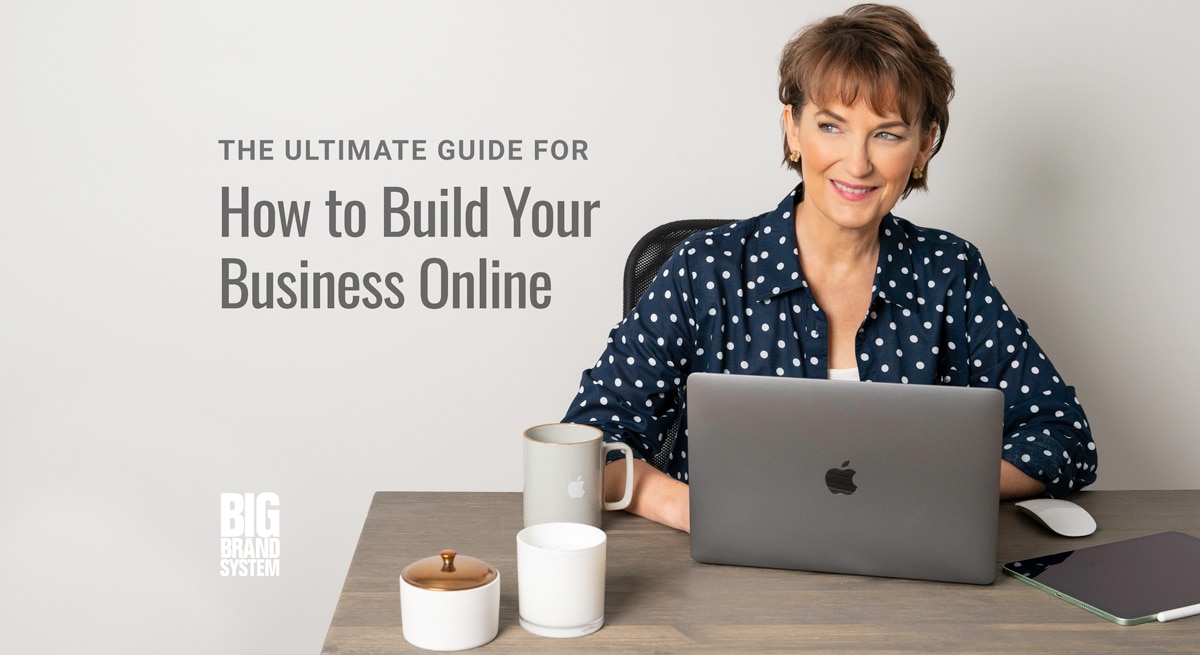 How to Build Your Business Online: A Powerful 4-Step Process